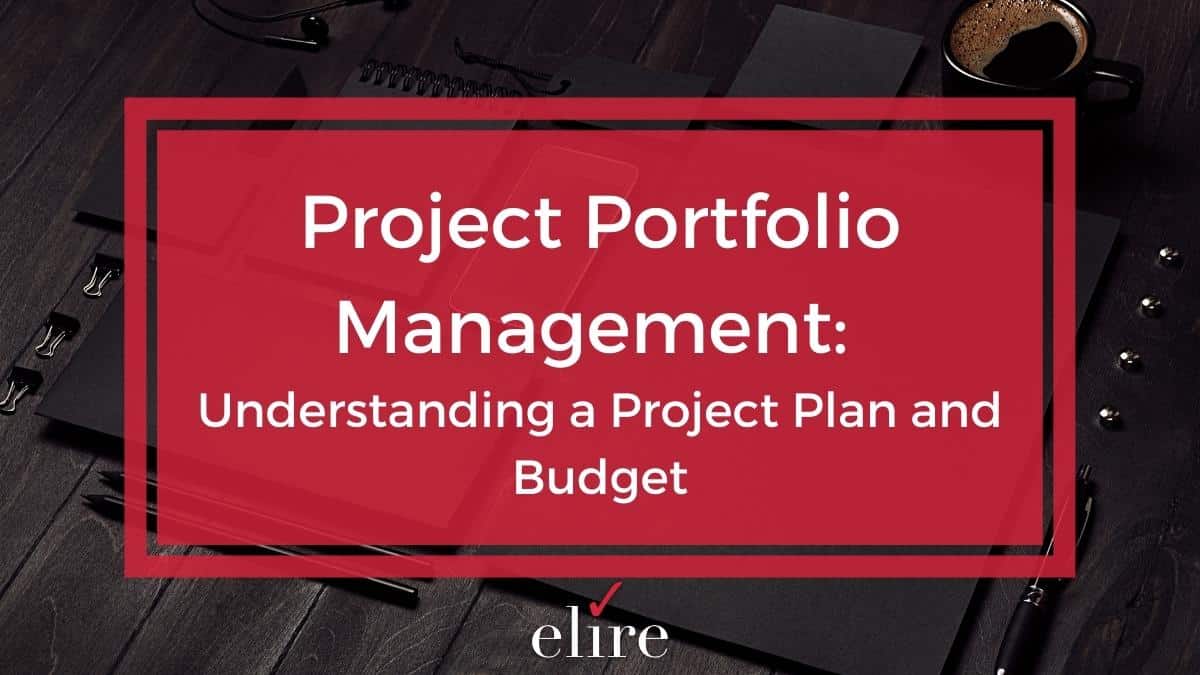 Oracle Project Portfolio Management Project Plans and Budgets — Elire Consulting