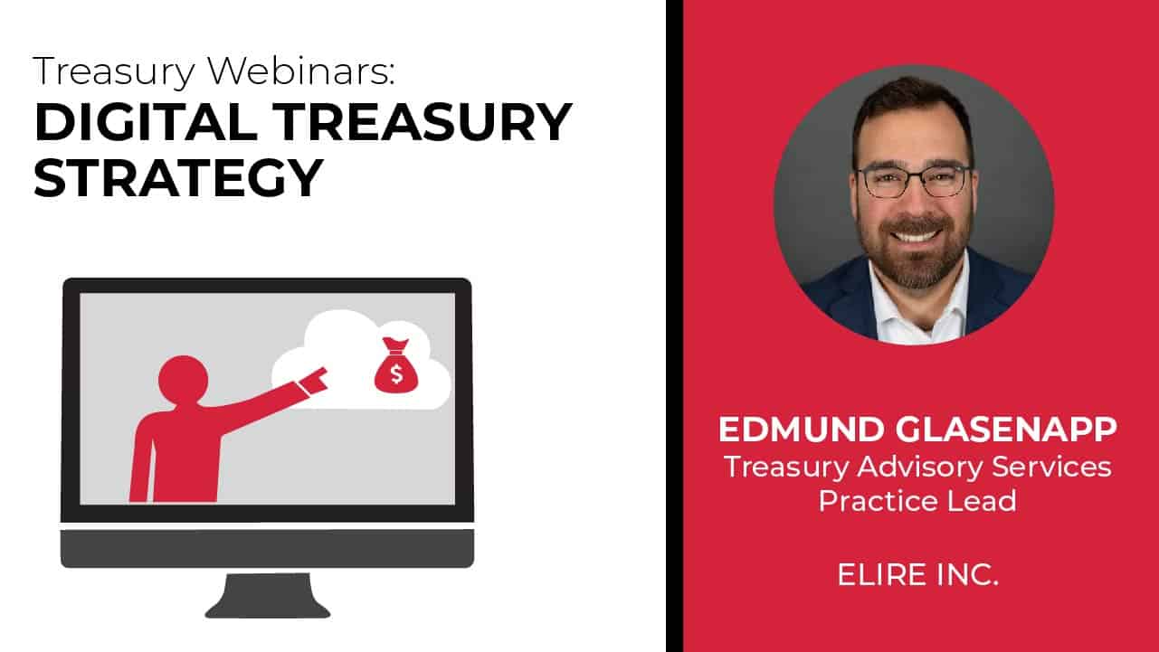Webinar: Engineering a Digital Treasury Strategy for 2021 — Elire ...