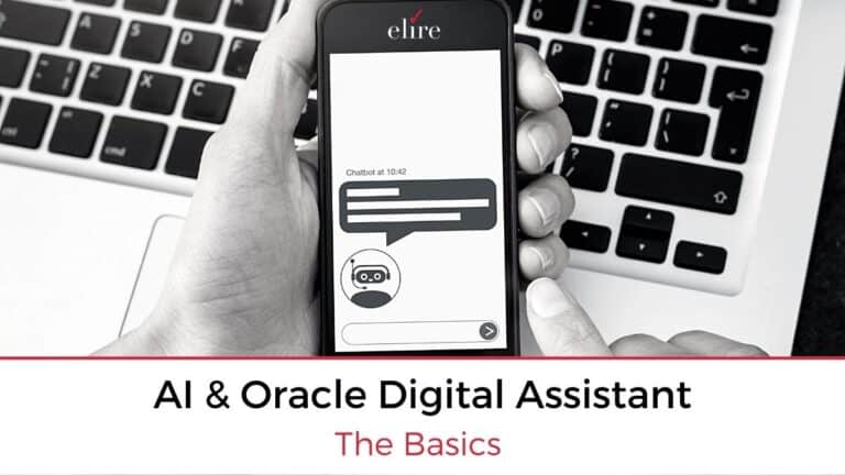 AI & Oracle Digital Assistant: The Basics — Elire Consulting
