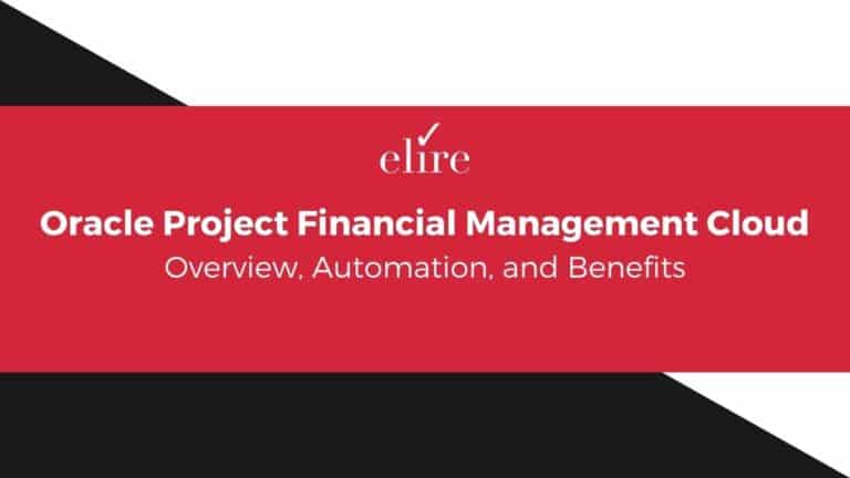 Oracle Project Financial Management Cloud — Elire Consulting