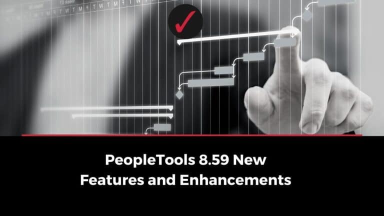 PeopleTools 8.59 New Features and Enhancements — Elire Consulting