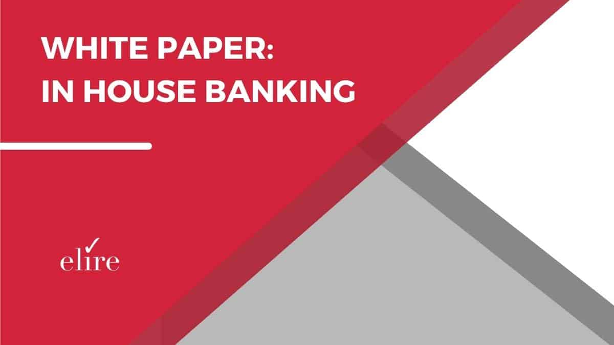 White Paper: In House Banking - The Divergent Shift from Traditional ...