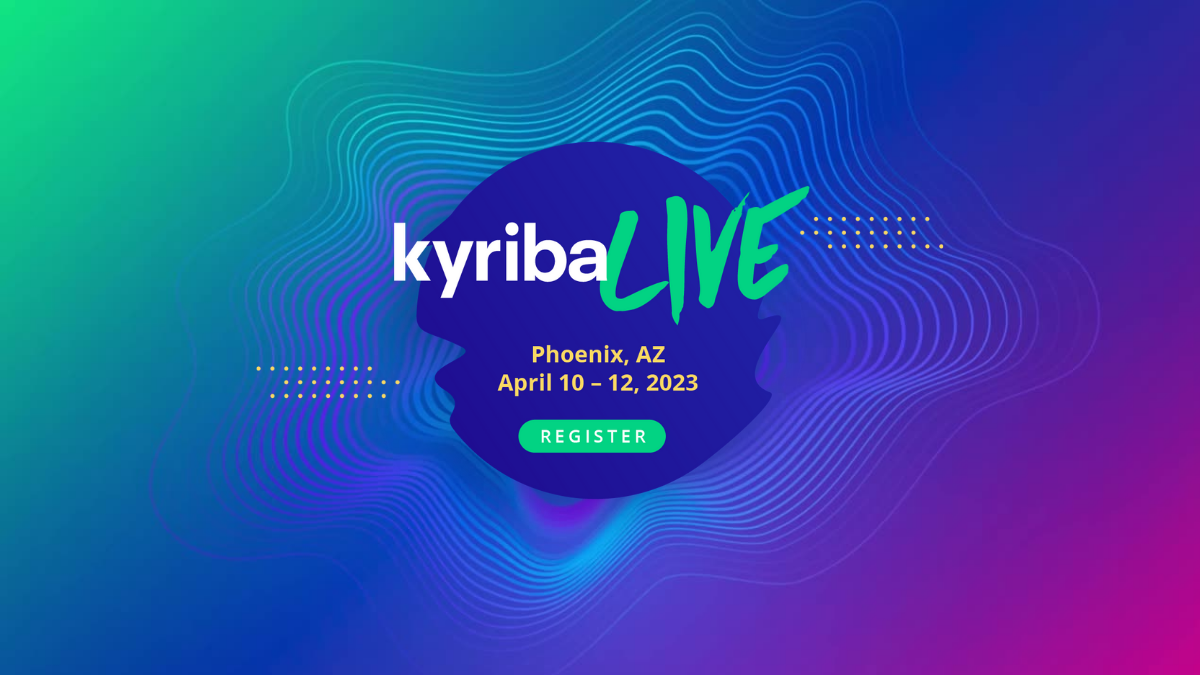 Why You Should Attend KyribaLive 2023 — Elire Consulting