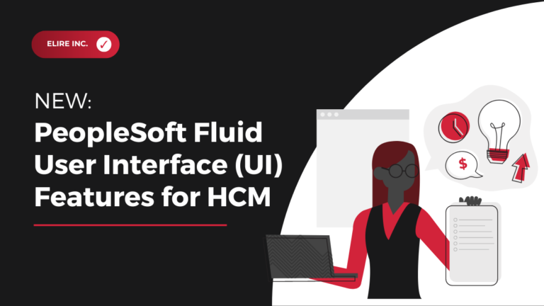 NEW: PeopleSoft Fluid User Interface (UI) Features for HCM — Elire Consulting